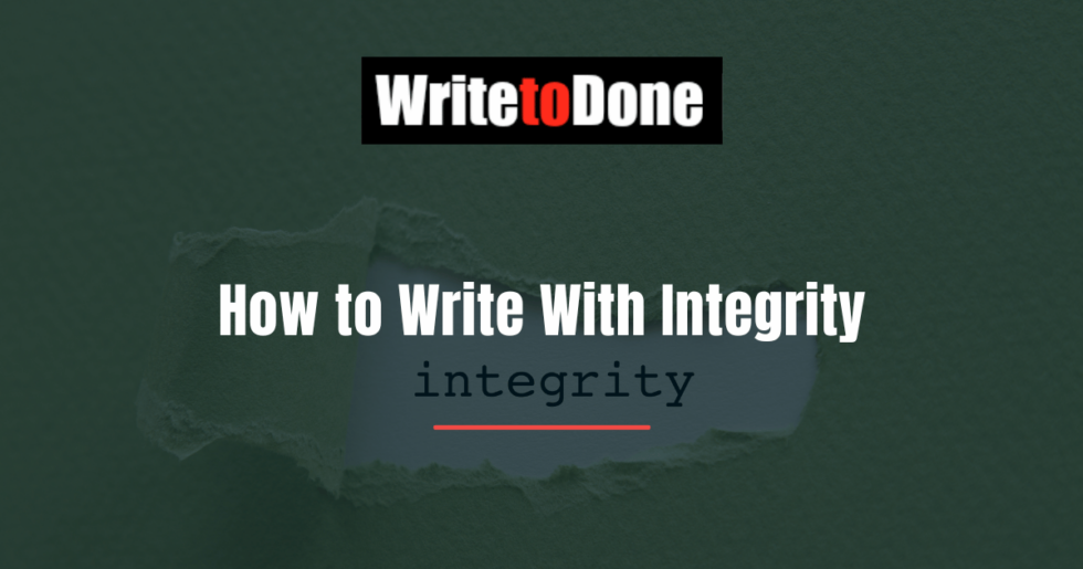 How to Write With Integrity | WTD