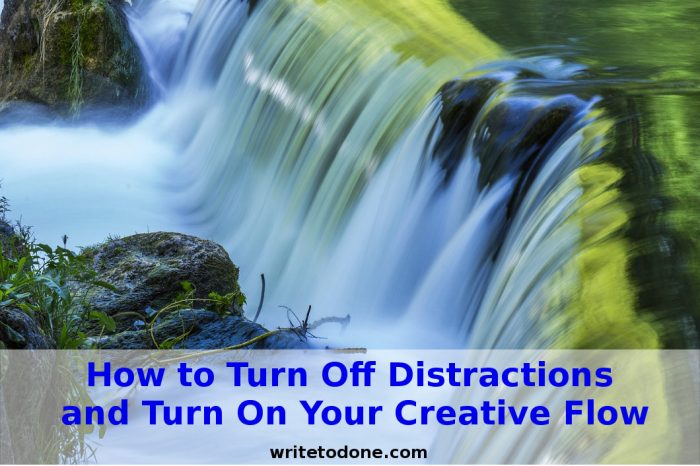 How to Turn Off Distractions and Turn On Your Creative Flow | WTD