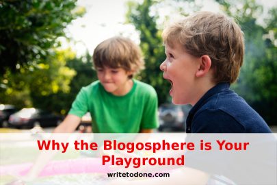 Why the Blogosphere is Your Playground | WTD