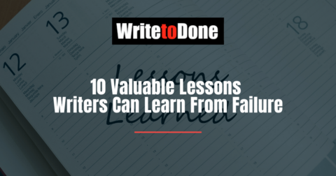 10 Valuable Lessons Writers Can Learn From Failure | WTD