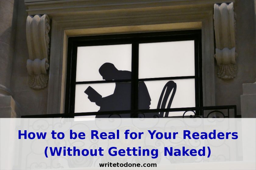 How to be Real for Your Readers (Without Getting Naked) | WTD