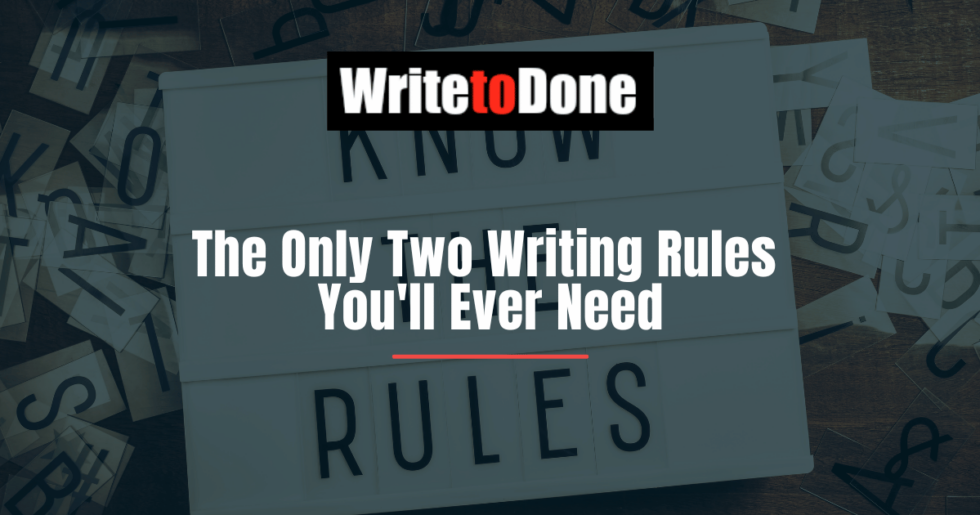 The Second Golden Rule of Writing | Write to Done