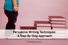 A Step-by-Step Approach to Persuasive Writing