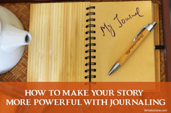 How To Make Your Story More Powerful With Journaling | WTD