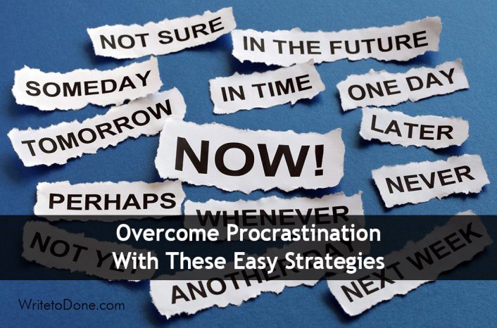 Overcome Procrastination With These Easy Strategies