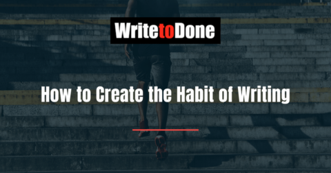 How to Create the Habit of Writing | WTD