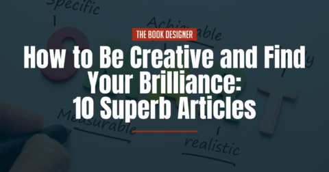 How to Be Creative and Find Your Brilliance