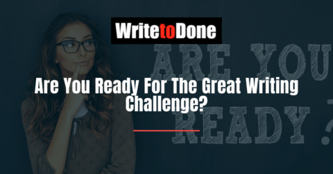 Are You Ready For The Great Writing Challenge? | WTD