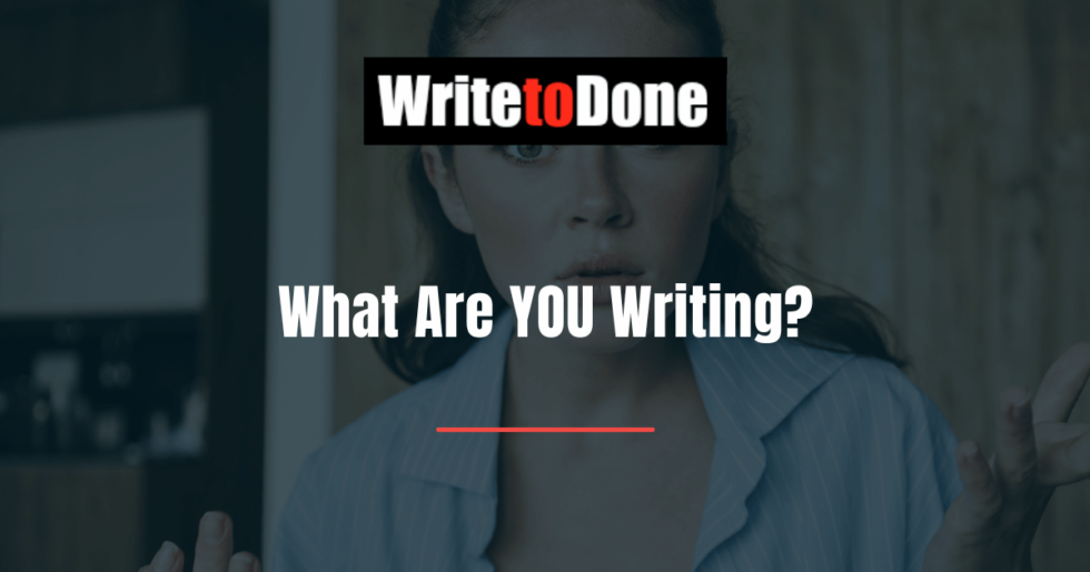 What Are YOU Writing? | WTD