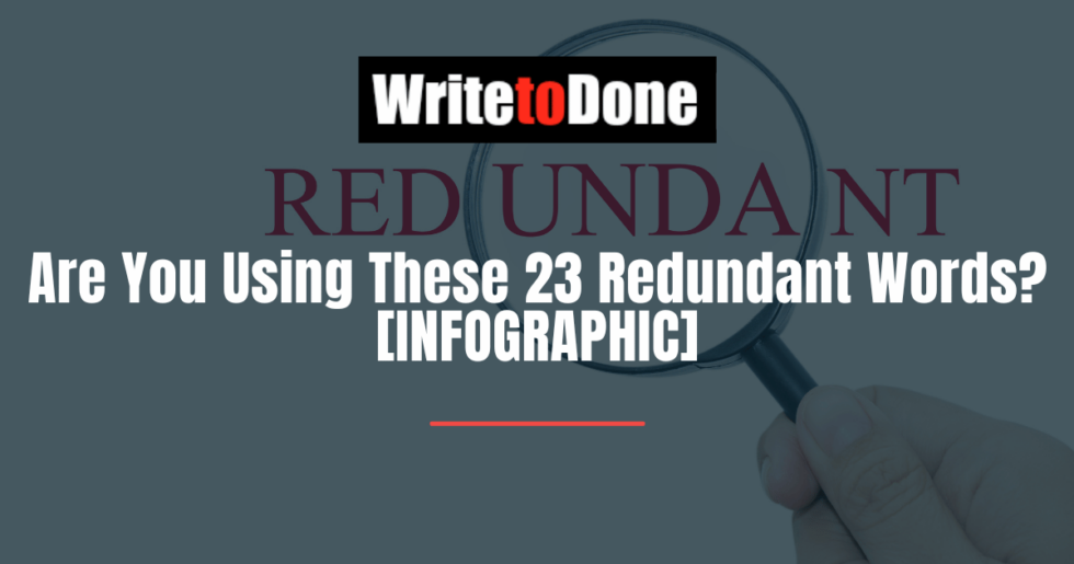 Are You Using These 23 Redundant Words? [INFOGRAPHIC] | WTD