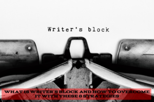 What Is Writer's Block and How to Overcome It with These 8 Strategies | WTD
