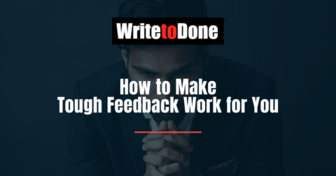 How to Make Tough Feedback Work for You | WTD