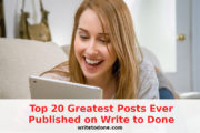 Top 20 Greatest Posts Ever Published on Write to Done | WTD