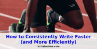 How to Consistently Write Faster (and More Efficiently) | WTD