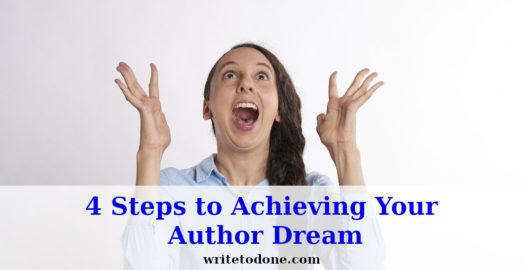 4 Steps to Achieving Your Author Dream | WTD