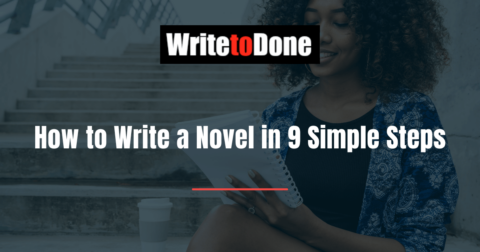 How to Write a Novel in 9 Simple Steps | WTD