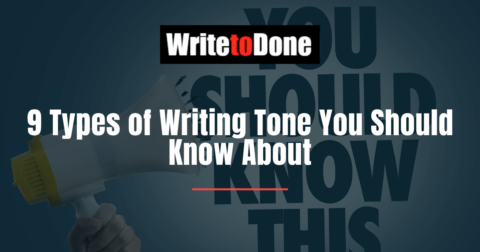 9 Types of Tone For Writers - Write To Done