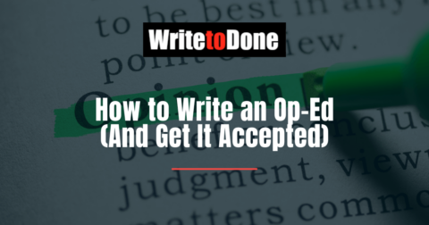How to Write an Op-Ed (17 Quick Tips for Acceptance)